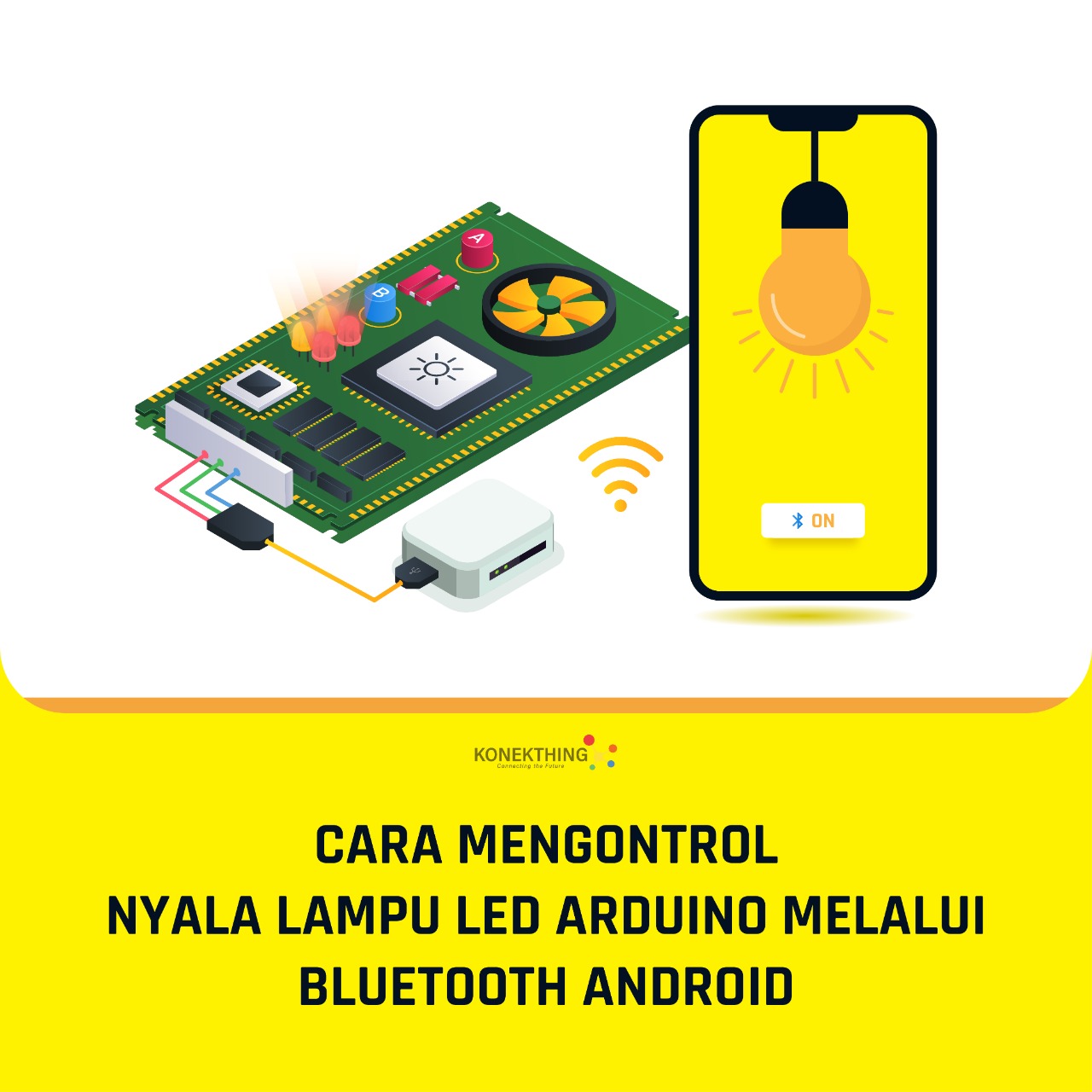 Konekthing Tutorial Lengkap Cara Mengontrol Nyala Lampu Led Arduino